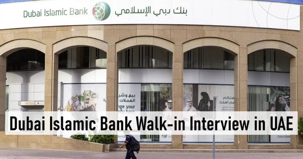 Dubai Islamic Bank (DIB) Walk-in Interview And Jobs in UAE ...