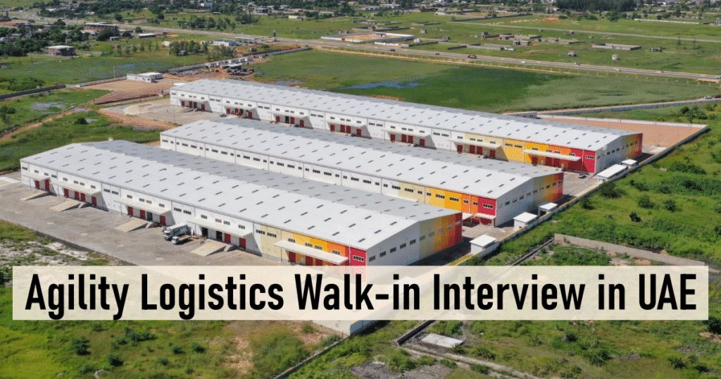 Agility Logistics Walk in interview And Jobs in UAE - walkininterview.ae