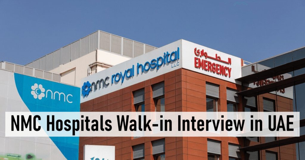 NMC Hospital Walk-in Interview and Jobs in UAE - walkininterview.ae
